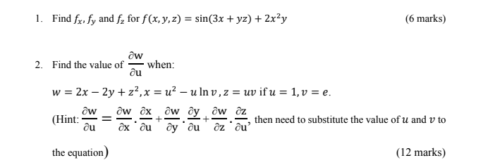 Solved 1. Find fx. fy and f, for f(x,y,z) = sin(3x + yz) + | Chegg.com