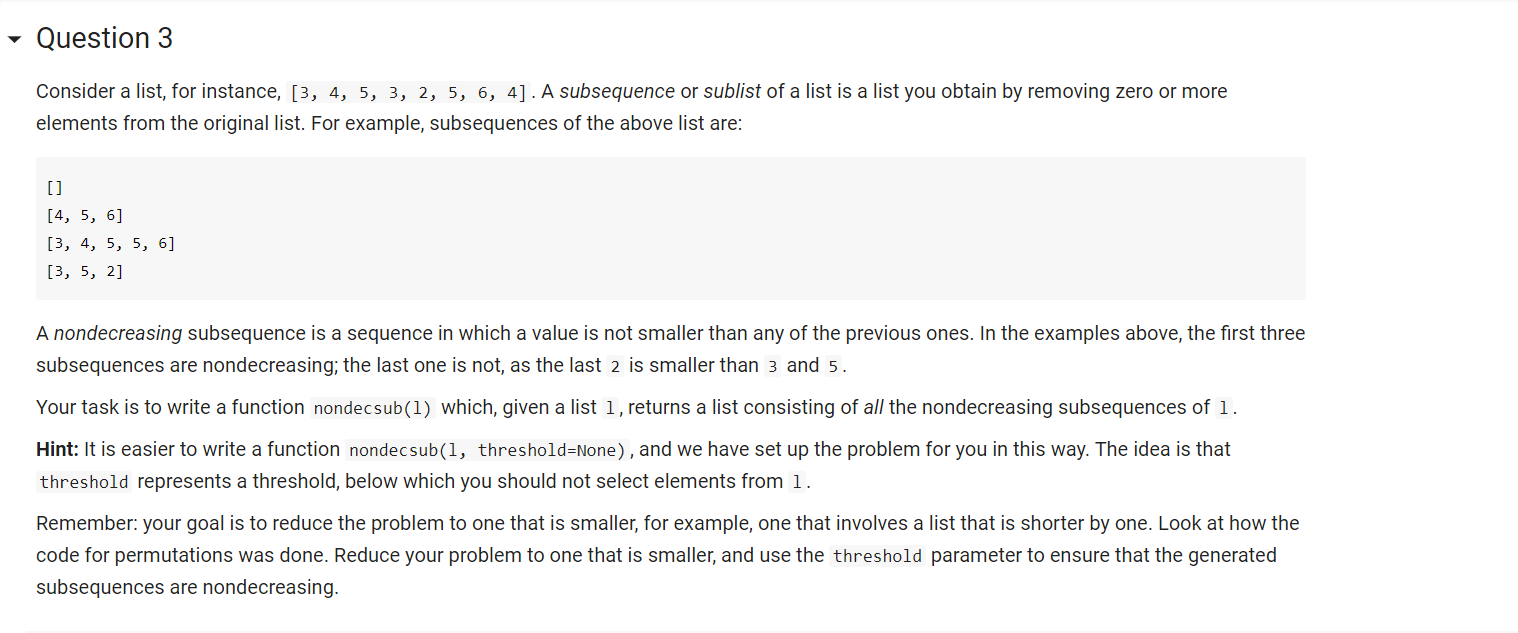 [Solved]: Consider a list, for instance, [3,4,5,3,2,5,6,4].