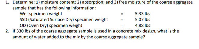 Solved 1. Determine: 1) moisture content; 2) absorption; and | Chegg.com