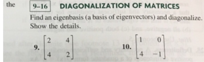 Solved the 9-16 DIAGONALIZATION OF MATRICES Find an | Chegg.com