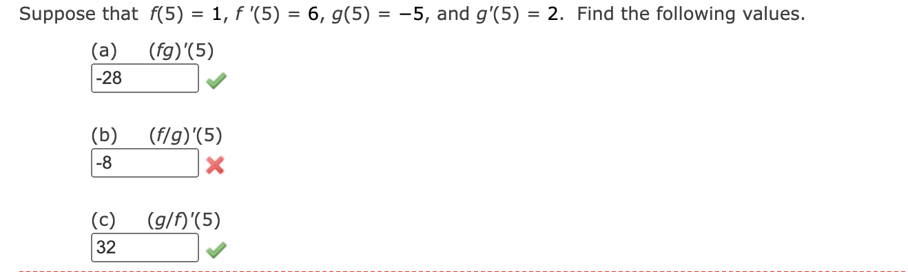 Solved Suppose that f(5)=1,f′(5)=6,g(5)=−5, and g′(5)=2. | Chegg.com