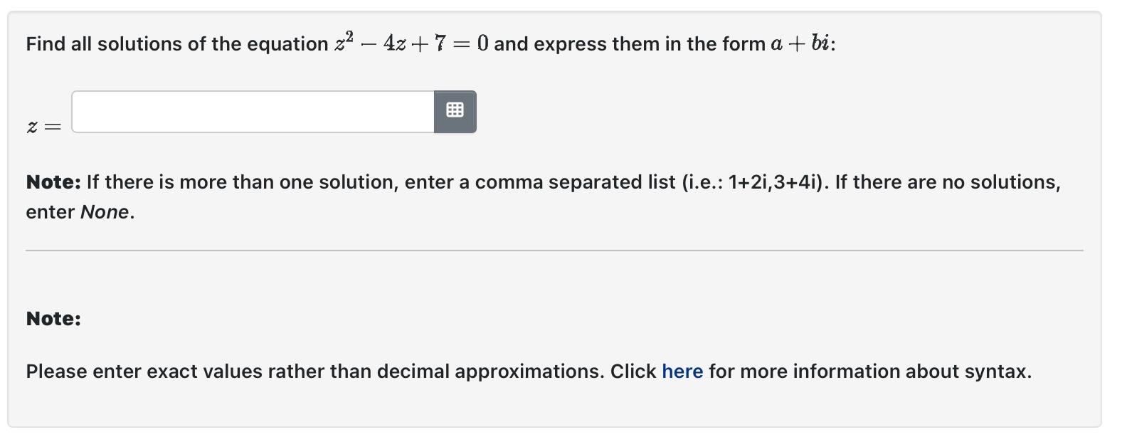 Solved Find all solutions of the equation z2−4z+7=0 and | Chegg.com