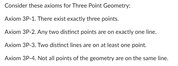 Solved Consider these axioms for Three Point Geometry: Axiom | Chegg.com
