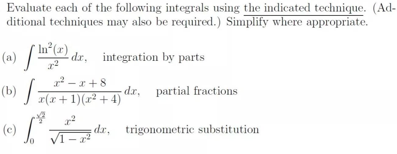 Solved Evaluate each of the following integrals using the | Chegg.com