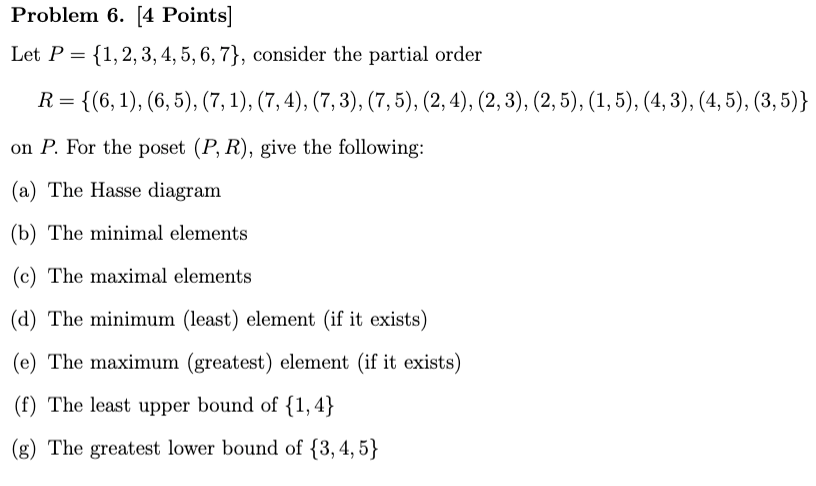 Solved Problem 6. [4 Points] Let P = {1, 2, 3, 4, 5, 6, 7), | Chegg.com