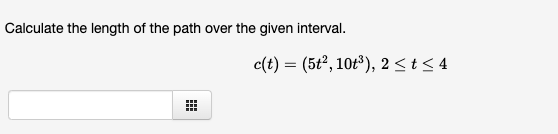 Solved Calculate the length of the path over the given | Chegg.com