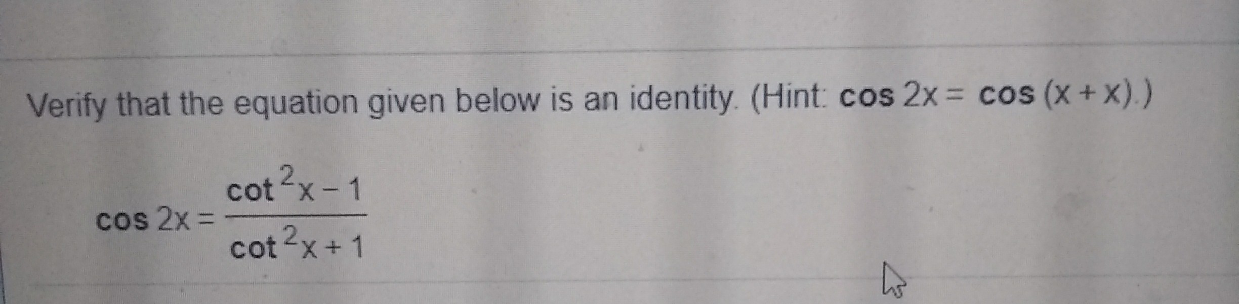 Solved Verify that the equation given below is an identity. | Chegg.com