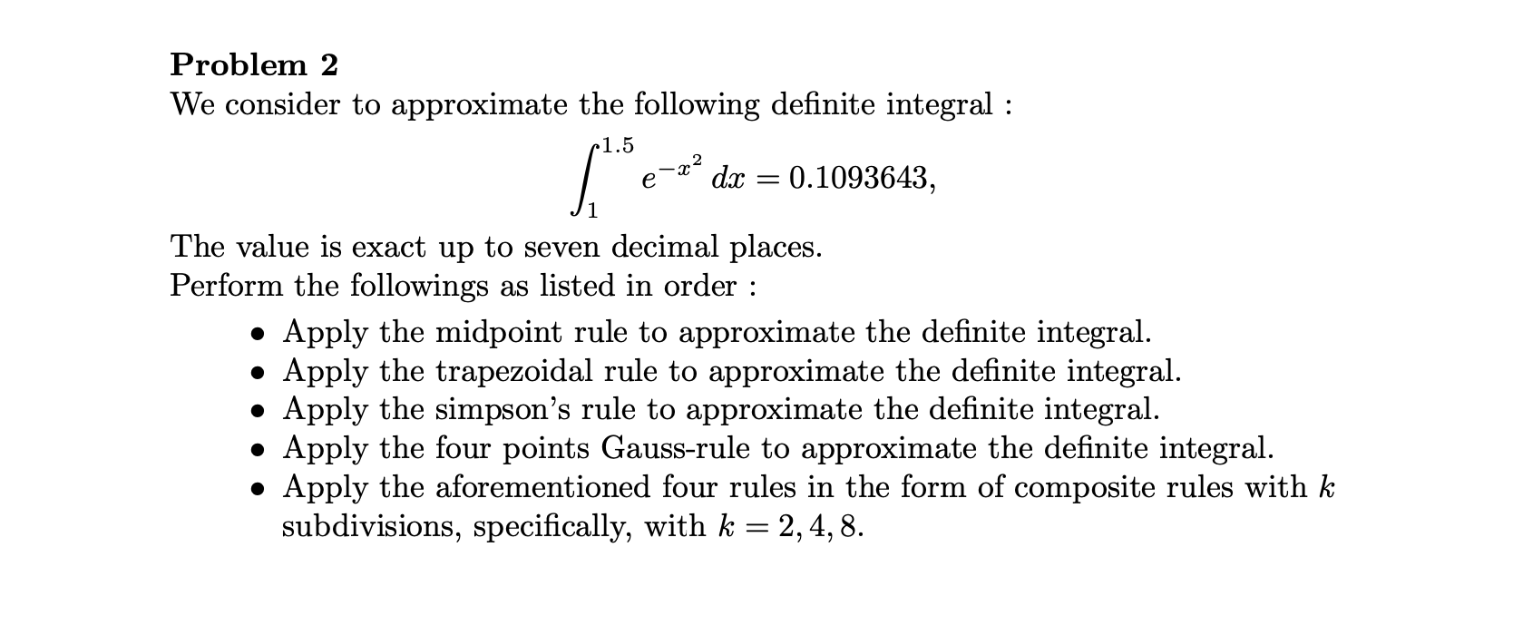 Solved Problem 2We consider to approximate the following | Chegg.com
