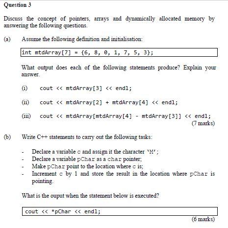 Solved Question 3 Discuss the concept of pointers, arrays | Chegg.com