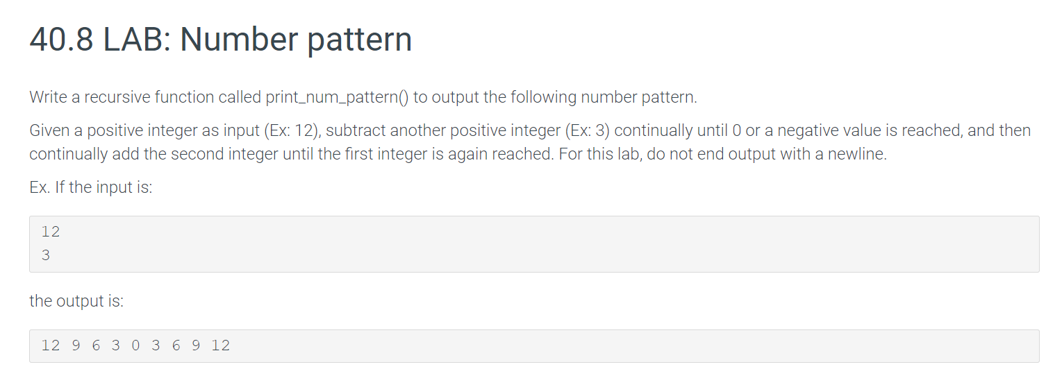 Solved 40.8 LAB: Number pattern Write a recursive function | Chegg.com