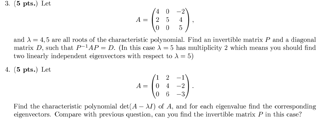 Solved 3. (5 pts.) Let 4 2 A= 0 5 0 -2 4 5 and 1 = 4,5 are | Chegg.com