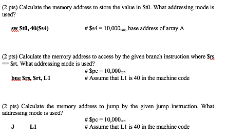 Solved ( 2 pts) Calculate the memory address to store the | Chegg.com