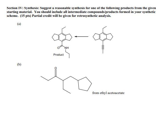 Solved Section IV: Synthesis: Suggest a reasonable synthesis | Chegg.com