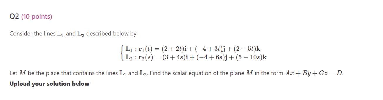 Solved Consider the lines L1 and L2 described below by | Chegg.com