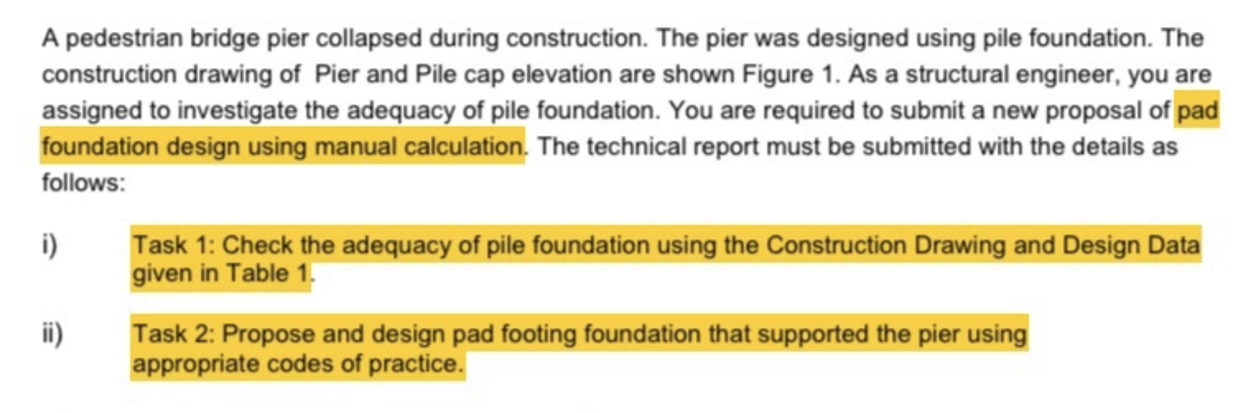 Solved A pedestrian bridge pier collapsed during | Chegg.com