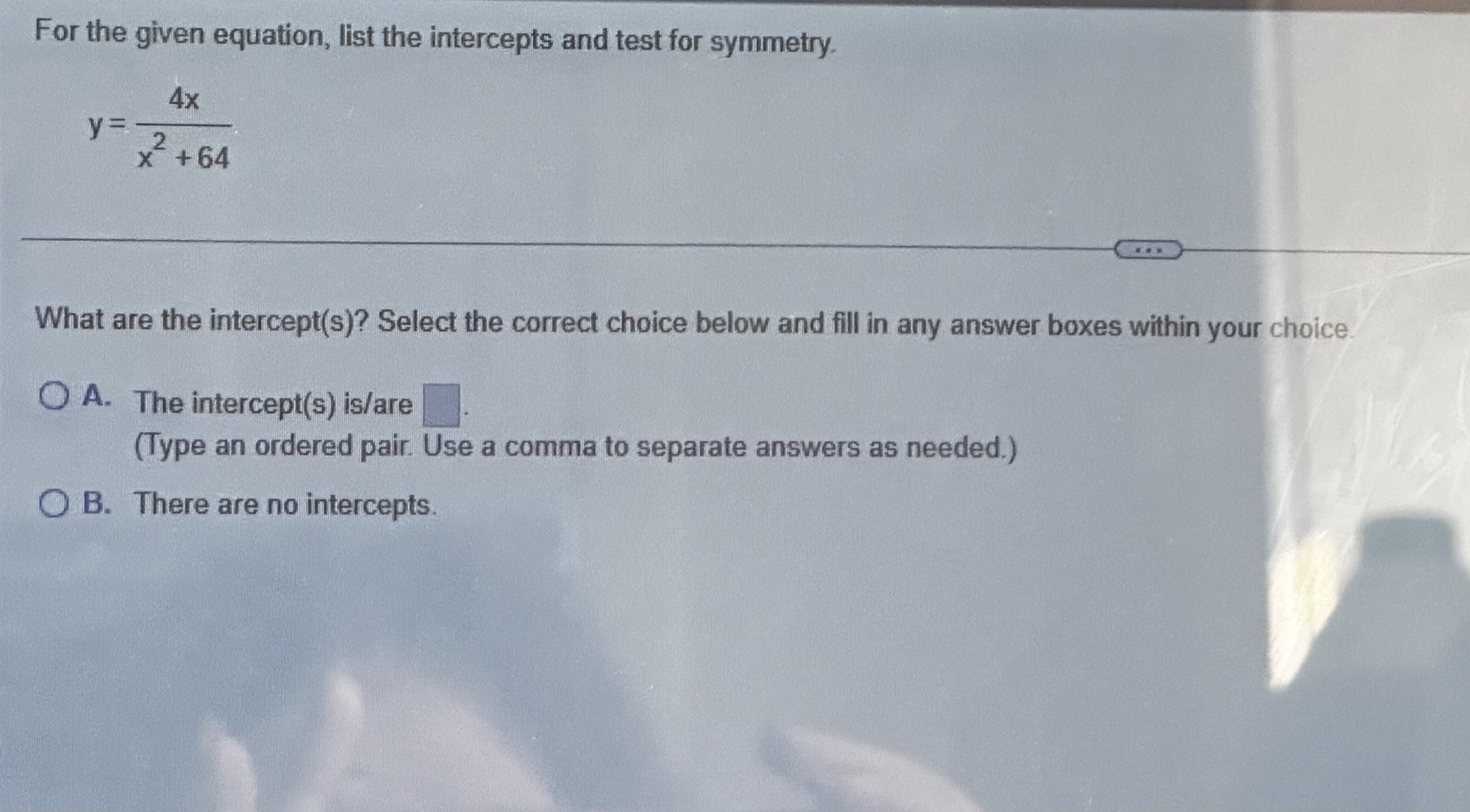 Solved For the given equation, list the intercepts and test | Chegg.com