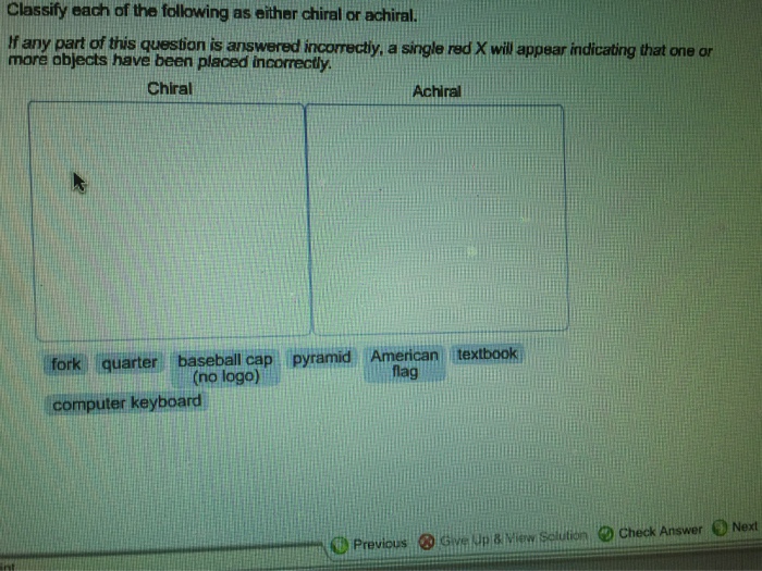 Solved Classify each of the following as either chiral or | Chegg.com