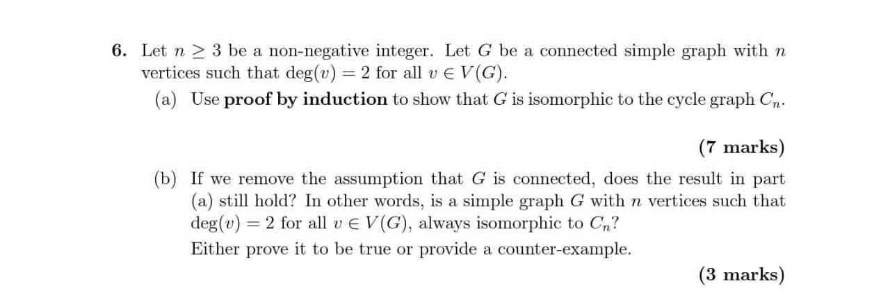 Solved a 6. Let n > 3 be a non-negative integer. Let G be a | Chegg.com