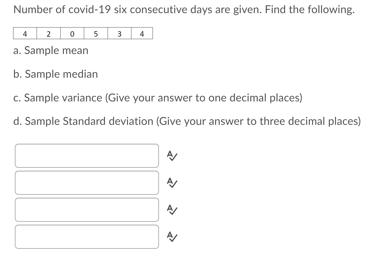 Solved Number of covid-19 six consecutive days are given. | Chegg.com