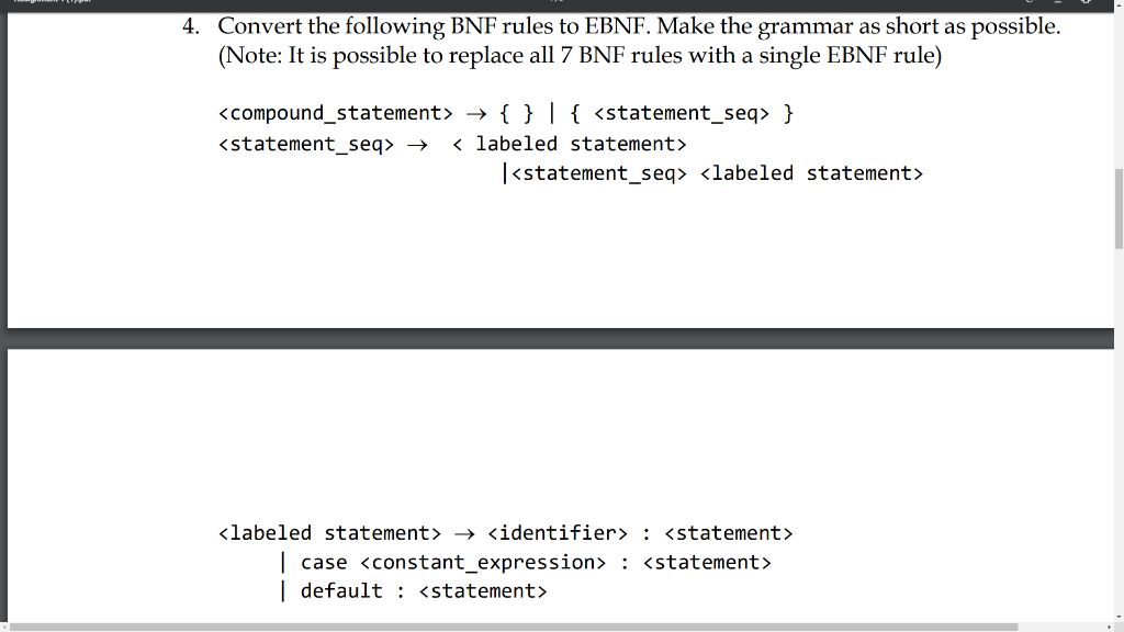 Solved 4. Convert the following BNF rules to EBNF. Make the | Chegg.com