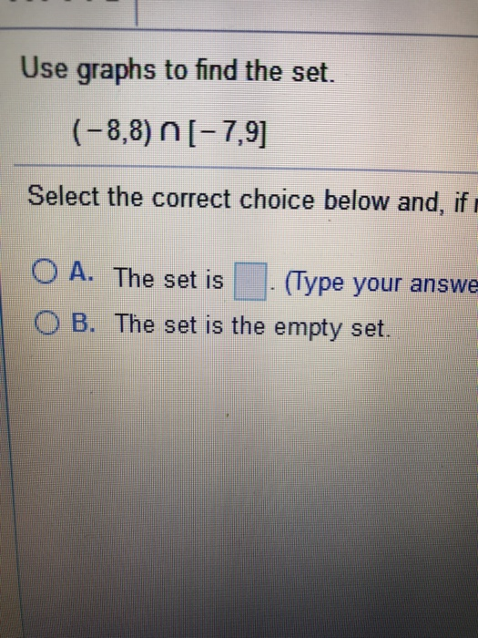 Solved Use graphs to find the set. Select the correct choice | Chegg.com