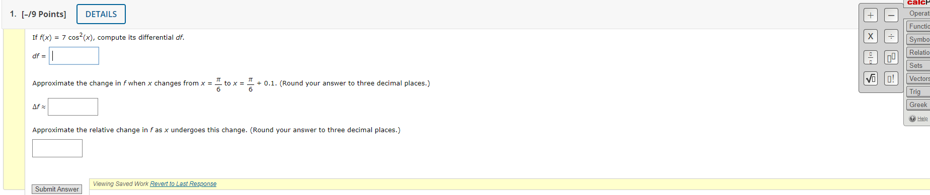 Solved If f(x)=7cos2(x), compute its differential df. df= | Chegg.com