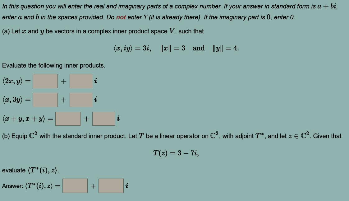 Solved In this question you will enter the real and | Chegg.com