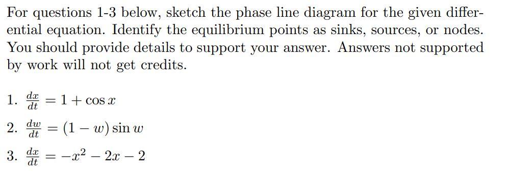 Solved For questions 1-3 below, sketch the phase line | Chegg.com