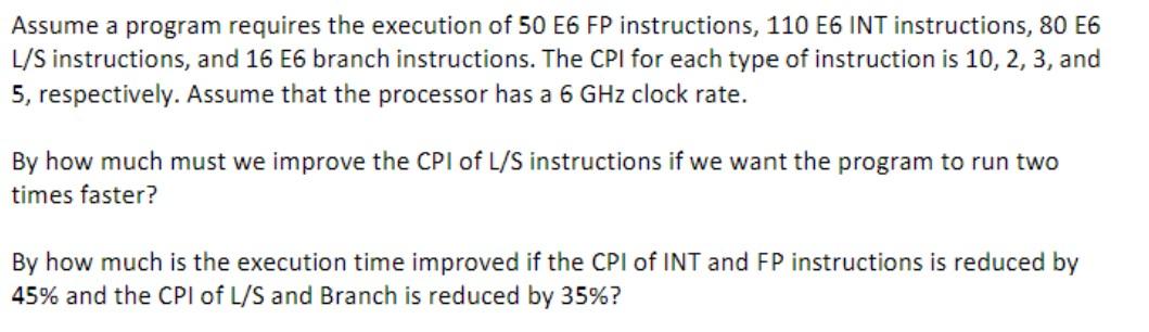 Solved Assume a program requires the execution of 50E6FP | Chegg.com
