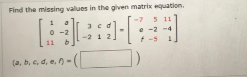 Solved a Find the missing values in the given matrix | Chegg.com