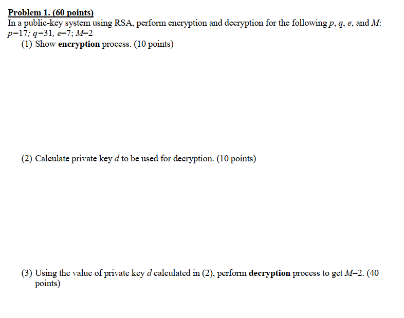 Solved Problem 1. (60 points) In a public-key system using | Chegg.com