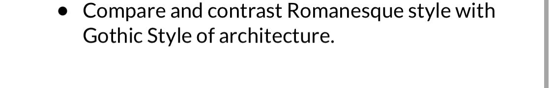 Compare and contrast Romanesque style with Gothic | Chegg.com