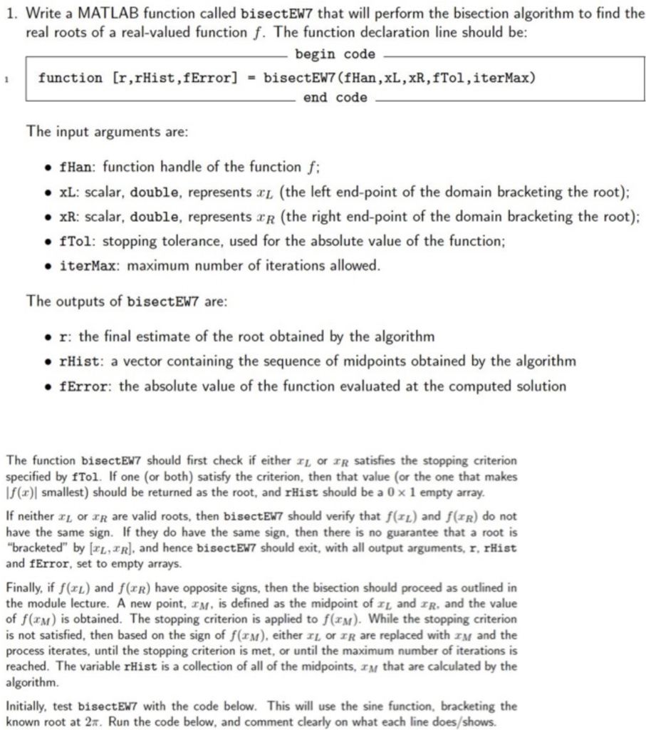 Solved 1. Write a MATLAB function called bisectEw7 that will | Chegg.com