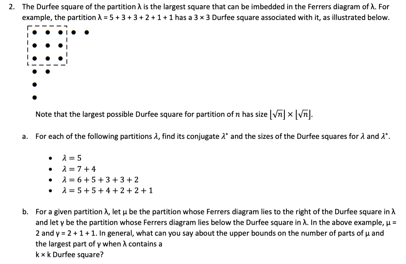 Solved 2. The Durfee square of the partition is the largest | Chegg.com