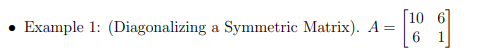 Solved \r\nExample 1: (Diagonalizing a Symmetric Matrix). | Chegg.com