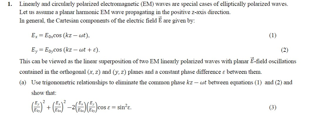 Solved Linearly and circularly polarized electromagnetic | Chegg.com