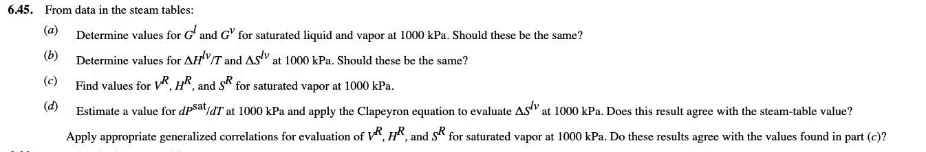 Solved .45. From data in the steam tables: (a) Determine | Chegg.com