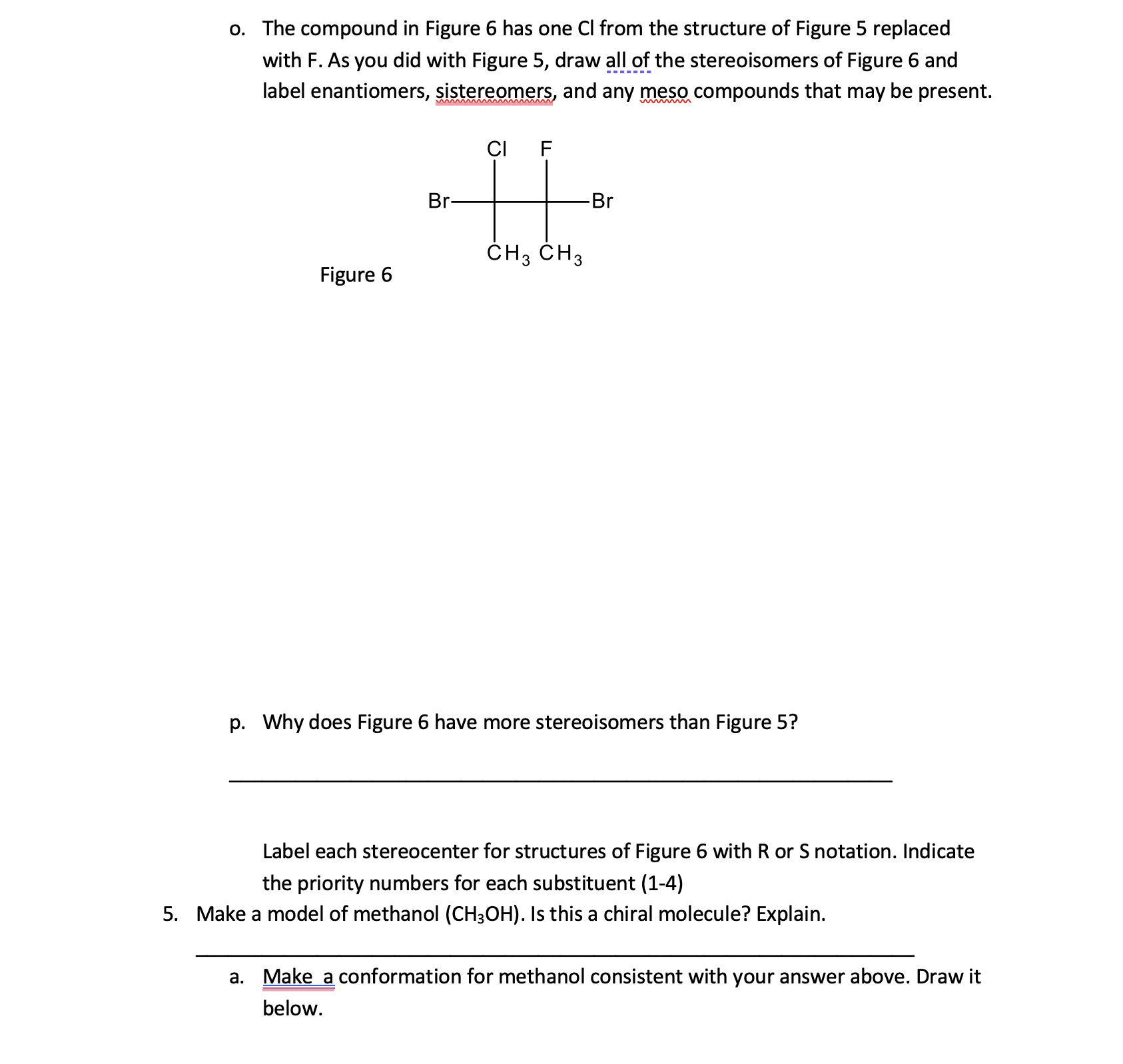Solved o. The compound in Figure 6 has one Cl from the | Chegg.com