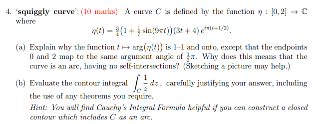 Solved 4. 'squiggly curve': (10 marks) A curve C is defined | Chegg.com