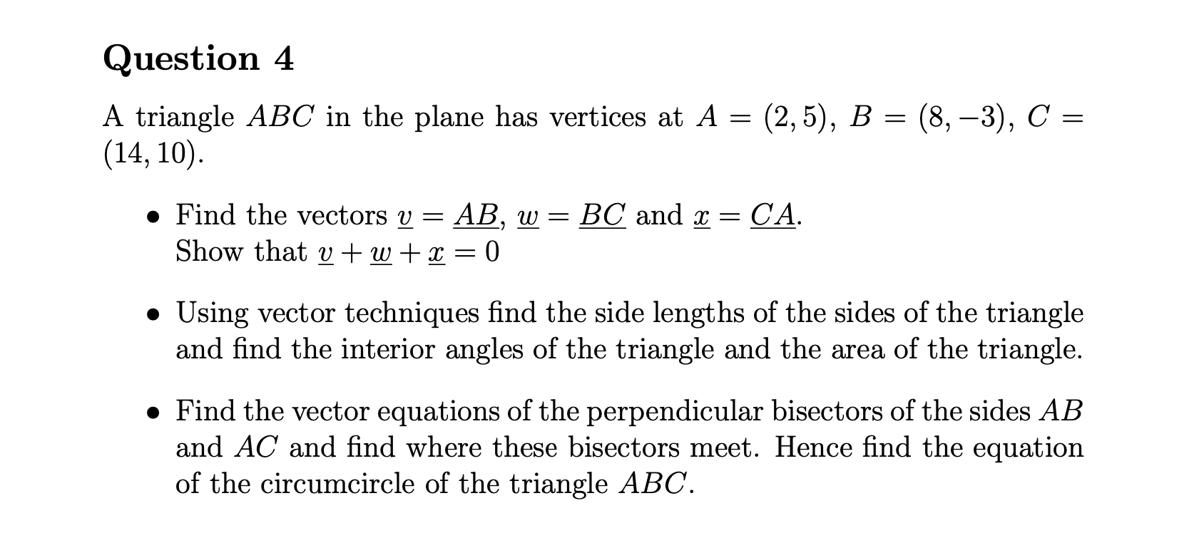 Solved Question 4 A triangle ABC in the plane has vertices | Chegg.com