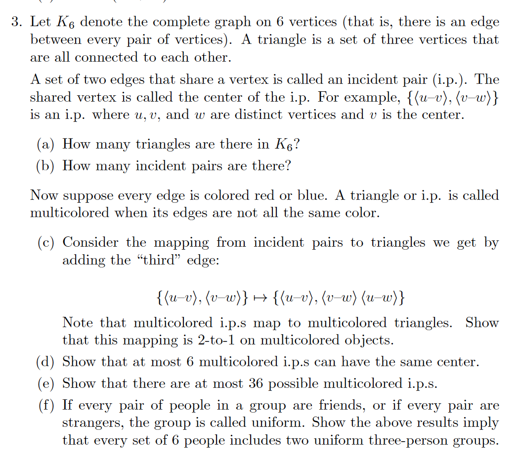 Solved 3. Let K6 denote the complete graph on 6 vertices | Chegg.com
