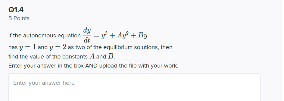 Solved - Q1.4 5 Points dy If the autonomous equation = y3 + | Chegg.com
