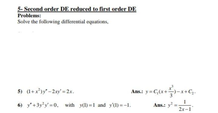 Solved 5- Second order DE reduced to first order DE | Chegg.com