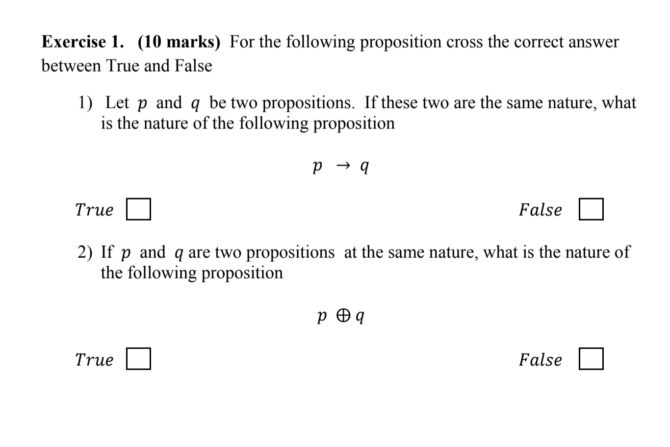 Solved Exercise 1. (10 marks) For the following proposition | Chegg.com