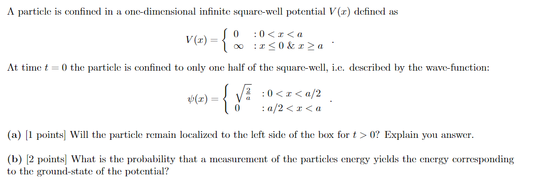 Solved A particle is confined in a one-dimensional infinite | Chegg.com
