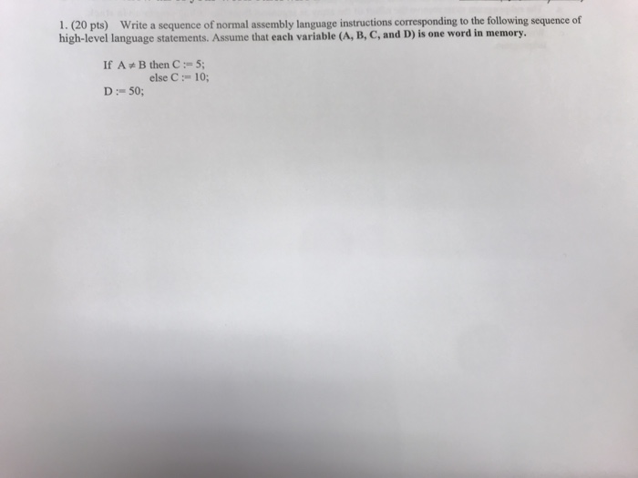 Solved 1. (20 pts) Write a sequence of normal assembly | Chegg.com Solved 1. (20 pts) Write a sequence of normal assembly | Chegg.com