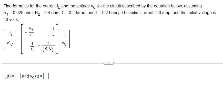 Solved Find formulas for the current iL and the voltage vC | Chegg.com