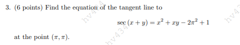 Solved hy4341+ y) = + xy - 27²+1 3. (6 points) Find the | Chegg.com