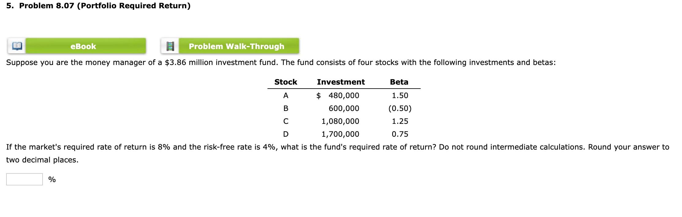 Solved Suppose you are the money manager of a $3.86 million | Chegg.com