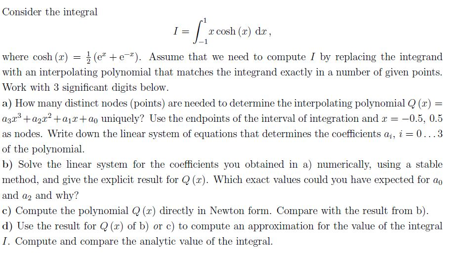 Consider the integral 1 = / x cosh (x) dx, where cosh | Chegg.com